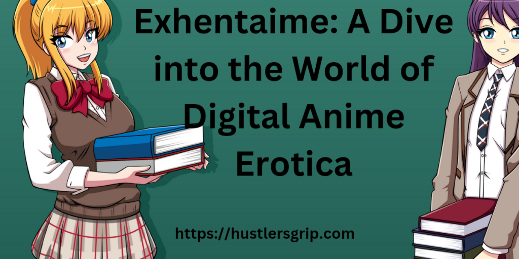 Exhentaime: A Dive into the World of Digital Anime Erotica