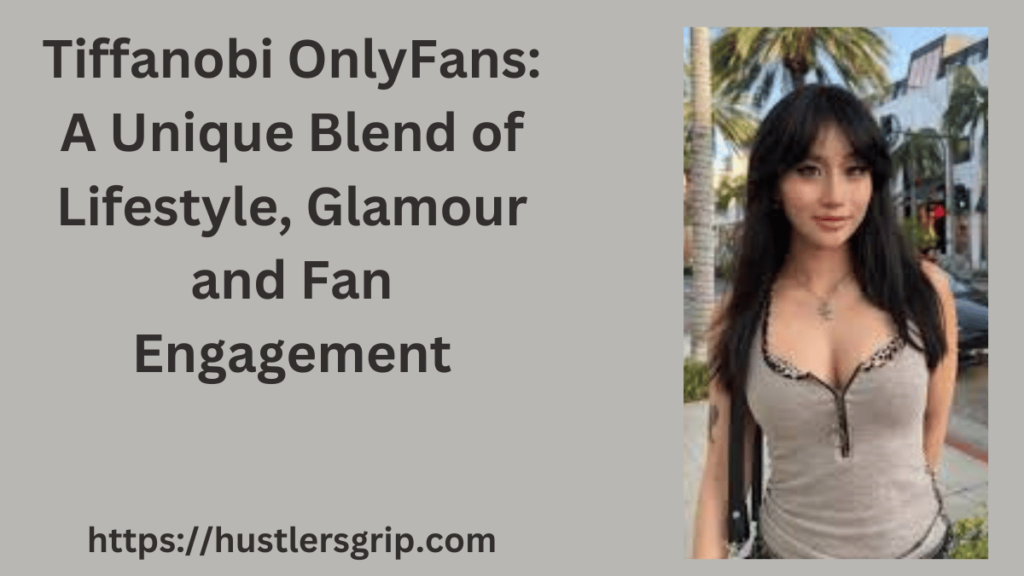 Tiffanobi OnlyFans: A Unique Blend of Lifestyle, Glamour and Fan Tiffanobi OnlyFans: A Unique Blend of Lifestyle, Glamour and Fan
