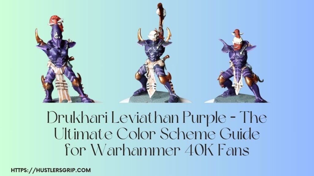 Drukhari Leviathan Purple – The Ultimate Color Scheme Guide