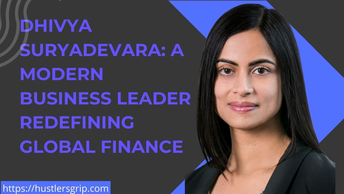 Dhivya Suryadevara: A Modern Business Leader Redefining Global
